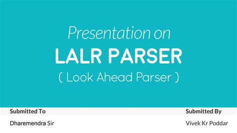 lalr parser presentation ppt pptx