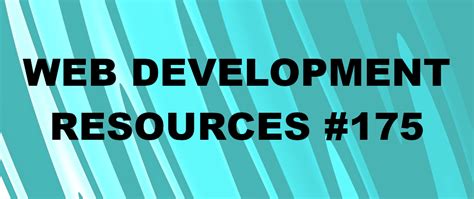 💻 Web Development Resources 175 Dev Community