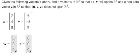 Solved Given The Following Vectors U And V Find A Vector W Chegg