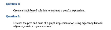 Question 1 Create A Stack Based Solution To Evaluate A Postfix