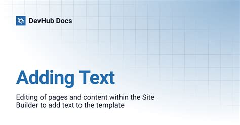 Adding Text Devhub Docs