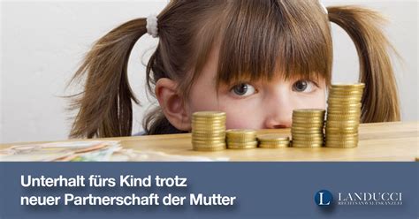 Kindesunterhalt Für Kind Trotz Neuer Partnerschaft