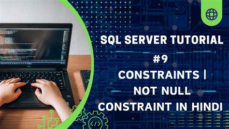 Constraints In Sql Server Not Null Constraint In Hindi 9 Youtube