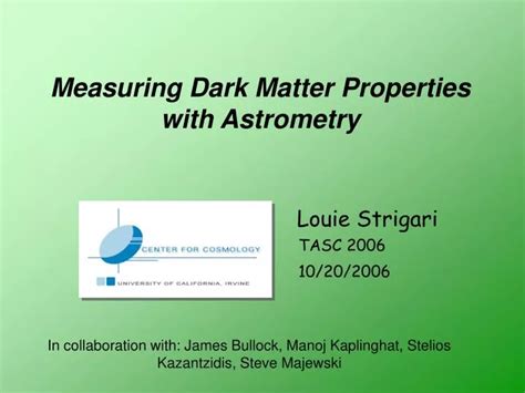 Ppt Measuring Dark Matter Properties With Astrometry Powerpoint Presentation Id4522624