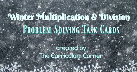winter problem solving mult and div the curriculum corner 4 5 6