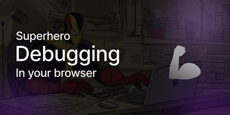 6 Ways To Turn Your Browser Into Super Debug Hero Ft Nodejs Nextjs Dev Community