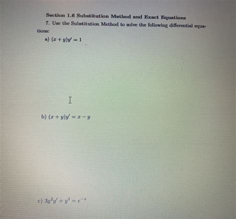 Solved Section 1 6 Substitution Method And Exact Equations Chegg Com