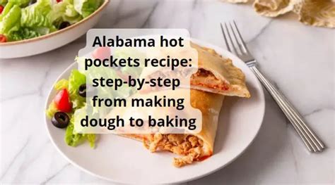Best Alabama Hot Pockets Recipe 4 Main Stages Nutrition