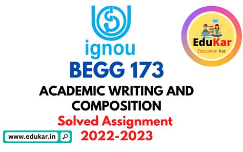 Ignou Begg 173 Solved Assignment 2022 2023 Academic Writing And