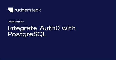 Integrate Auth0 With Postgresql