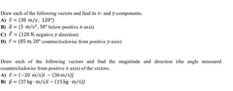 Solved Draw Each Of The Following Vectors And Find Its X