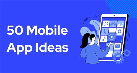 Top 50 Mobile App Ideas In 2025 Dxb Apps