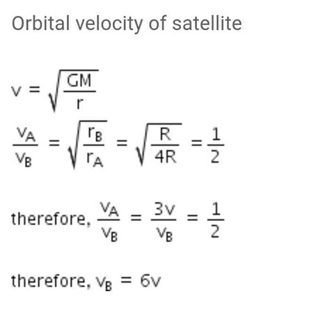 The Radii Of Circular Orbits Of Two Satellites A And B Of The Earth Are 4r And R Respectively