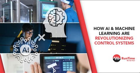 How Ai And Ml Are Revolutionizing Control Systems Runtime