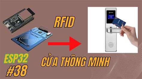 [lập Trình Esp32] Bài 38 Làm Hệ Thống Cửa Thông Minh Với Rfid Youtube