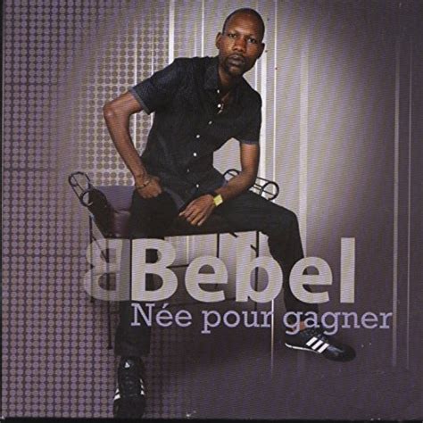 Play Née Pour Gagner By Bebel On Amazon Music