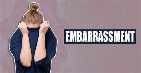 Embarrassment Mind Help