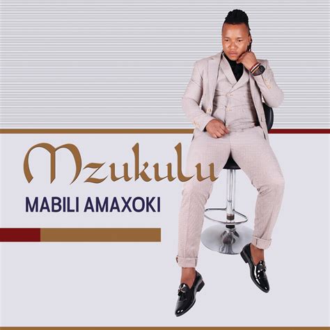‎mabili Amaxoki Album By Mzukulu Apple Music