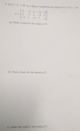 Solved Let T V Rightarrow W Be A Linear Transformation Chegg Com
