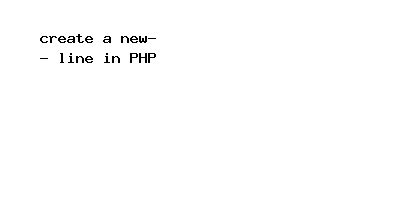 Create A New Line In Php