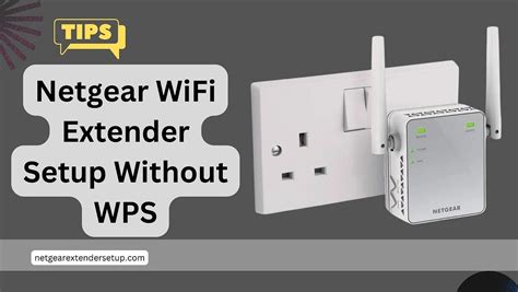 Netgear Wifi Extender Setup Without Wps A Comprehensive Guide By Alice Carte Mar 2024 Medium