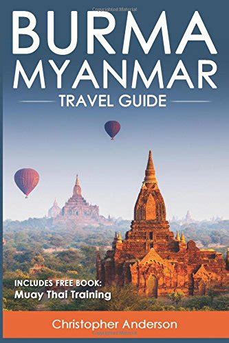 Myanmar Burma Travel Guide Myanmar Travel Guide Burma Travel Guide