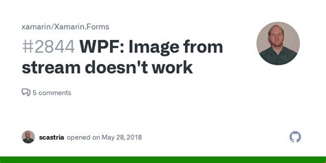 WPF Image From Stream Doesn T Work Issue Xamarin Xamarin Forms GitHub