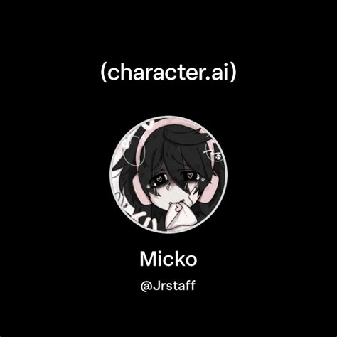 Chat With Micko Characterai Ai Chat Reimaginedyour Words Your