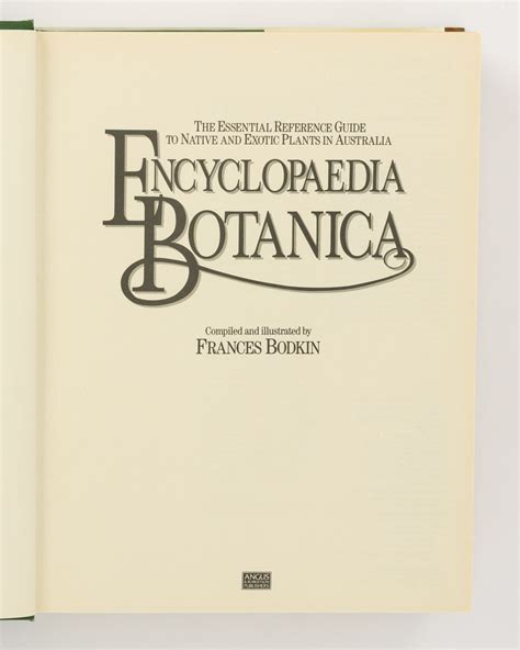 Encyclopaedia Botanica The Essential Reference Guide To Native And