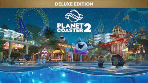 Planet Coaster 2 Preorder And Dlc｜game8