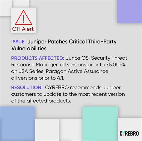 Juniper Patches Critical Third Party Vulnerabilities Cyrebro