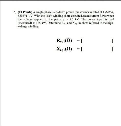 Solved 5 10 Points A Single Phase Step Down Power