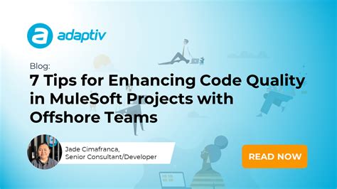 7 Tips To Enhance Code Quality In Mulesoft Projects Adaptiv