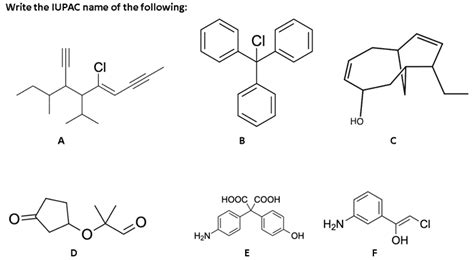 Solved Write The IUPAC Name Of The Following A B D E Chegg Com