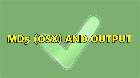 Md5 Osx And Output Youtube