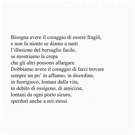 Bisogna Avere Il Coraggio Di Essere Fragili Di Franco Arminio Frasi Dai Libri