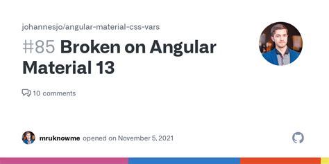 Broken On Angular Material 13 · Issue 85 · Johannesjoangular Material