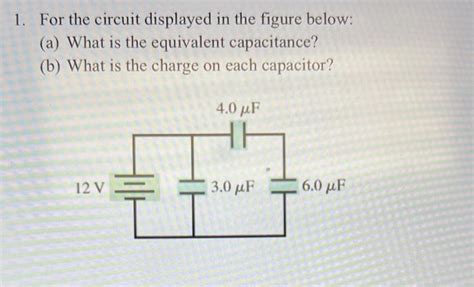 Solved For The Circuit Displayed In The Figure Below A Chegg