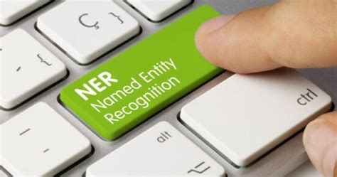 Named Entity Recognition NER Explained In Laymans Terms
