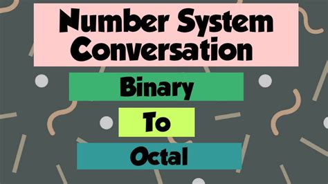 HSC ICT CHAPTER A NUMBER SYSTEM Conversation Binary To Octal YouTube