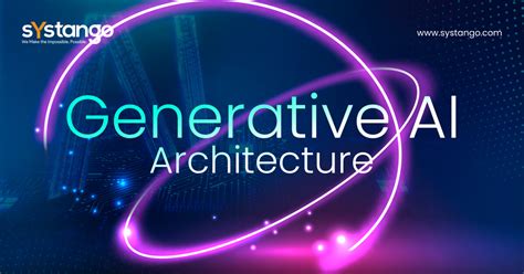 Generative Ai Architecture Comprehensive Guide