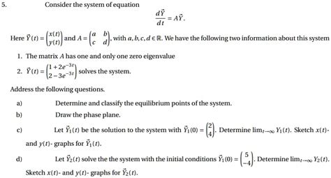 SOLVED Consider The System Of Equation AY Dt X T Here Y T And A