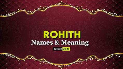 Rohith Name Meaning Origin Astrology Details Personality Numerology