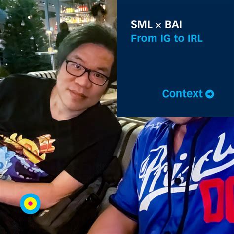 Sml X Bai From Ig To Irl See Ming Lee Sml 李思明