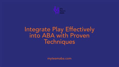 Designing Play Based Strategies In Home Based Aba Therapy