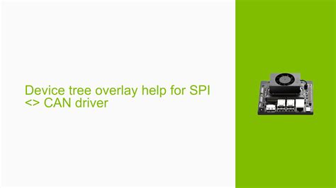 Device Tree Overlay Help For Spi Can Driver Help Docs For Errors