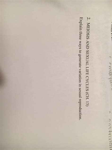 Solved Explain Three Ways To Generate Variation In Sexual