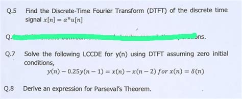 Solved Q5 Find The Discrete Time Fourier Transform Dtft