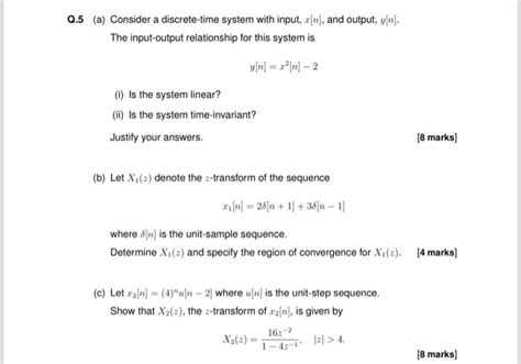 Solved Q5 A Consider A Discrete Time System With Inpu