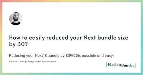 How To Easily Reduce Your Nextjs Bundle Size By 30 To Have Fast Loads Rnextjs